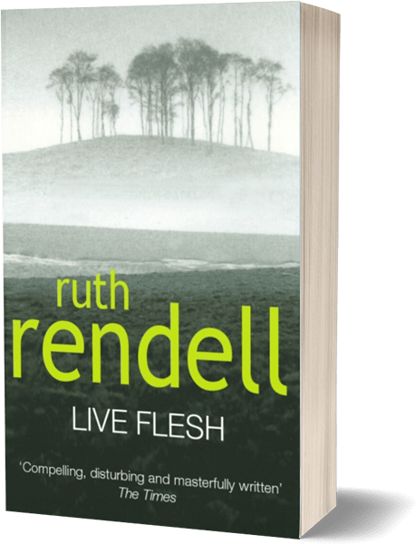 Live Flesh | Ruth Rendell: Life + Works